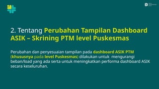 Panduan Dashboard dan Import Data ASIK PTM.pptx