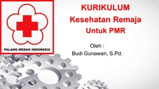 PANDUAN FASILITATOR MATERI KESEHATAN REMAJA PMR.pptx