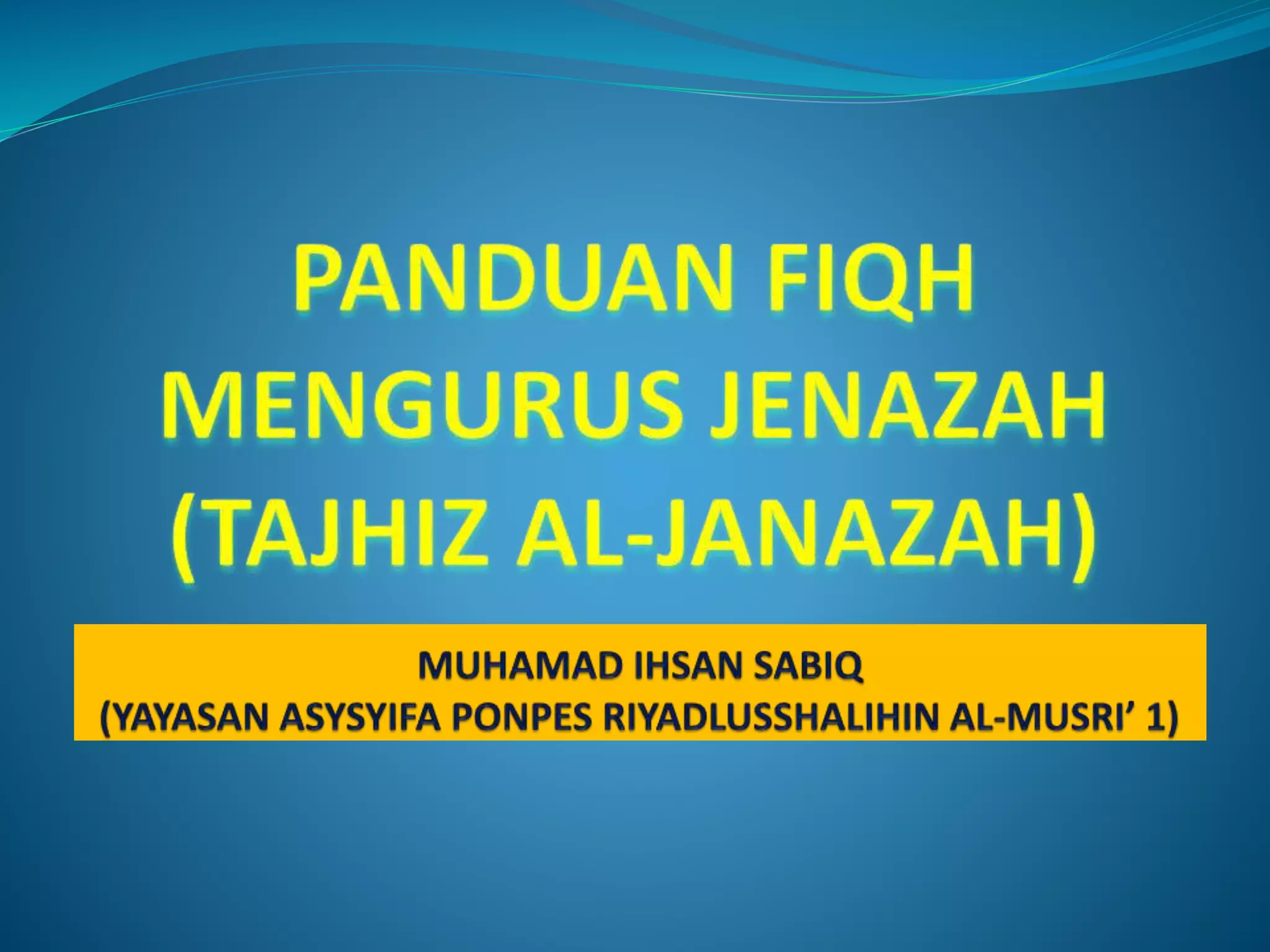 PANDUAN FIQH JANAIZ.pptx
