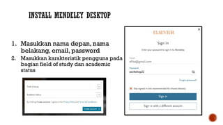 PANDUAN INSTALASI MENDELEY Yang Mudah diesertai contoh | PPTX