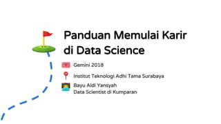 Panduan untuk Memulai Karir di Data Science | PPT