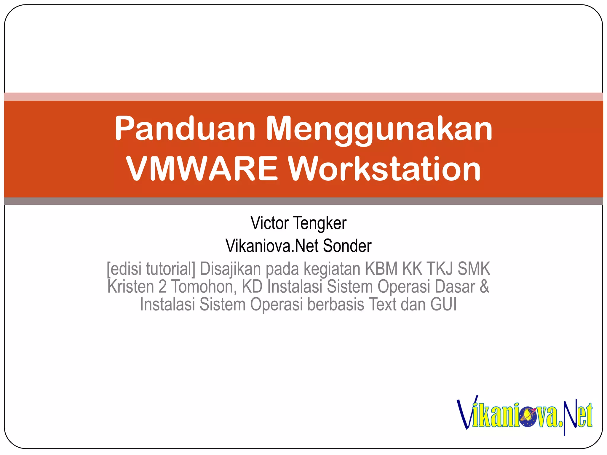 Panduan menggunakan vmware workstation v1012 | PDF