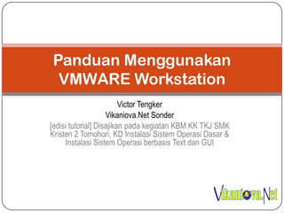 Panduan menggunakan vmware workstation v1012 | PDF
