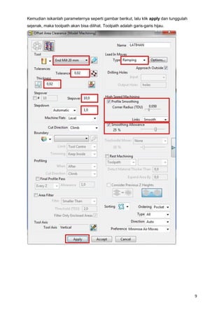 Panduan mengoperasikan delcam powermill | PDF