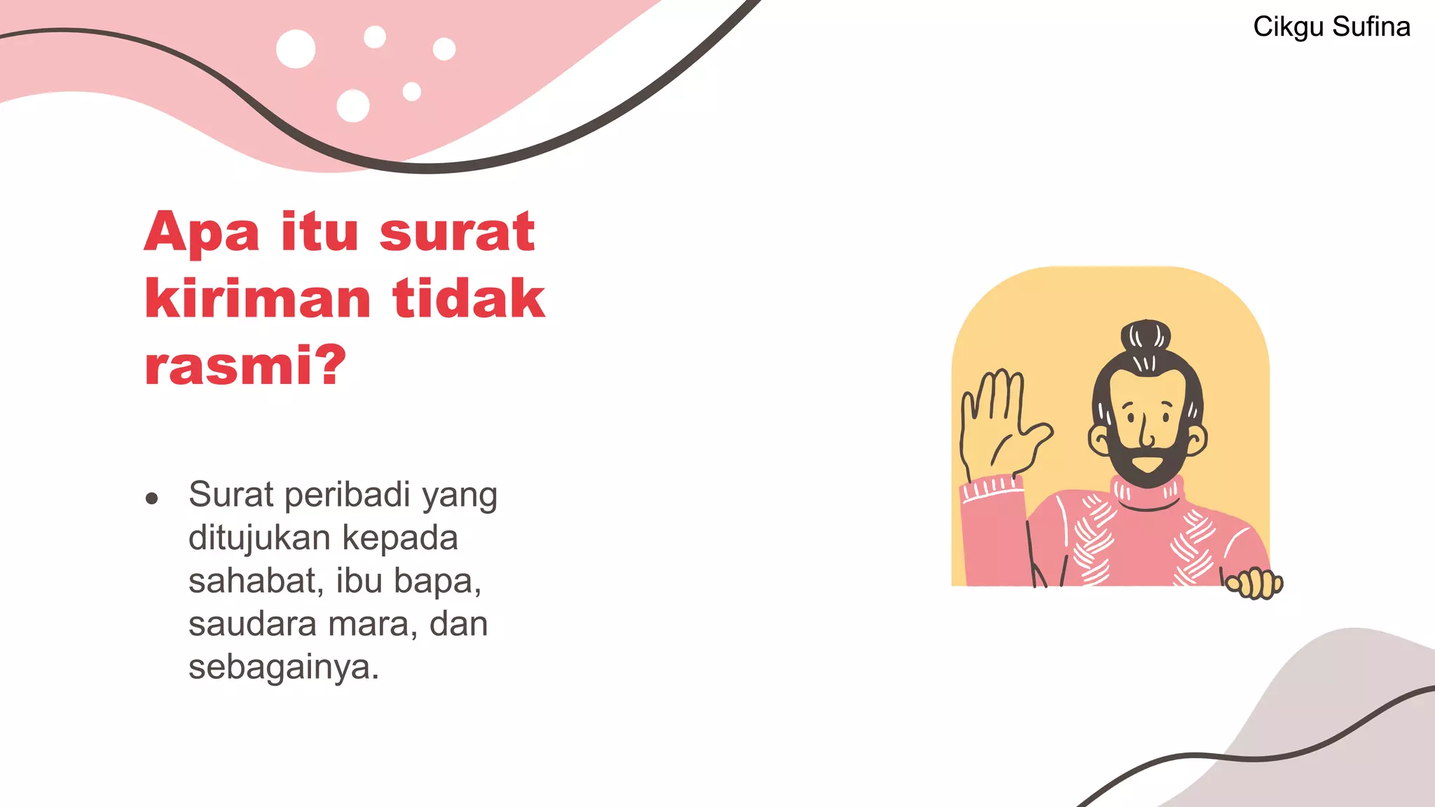 Panduan menulis surat kiriman tidak rasmi pt3 | PPTX