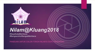 Panduan Nilam 2018 | PPTX
