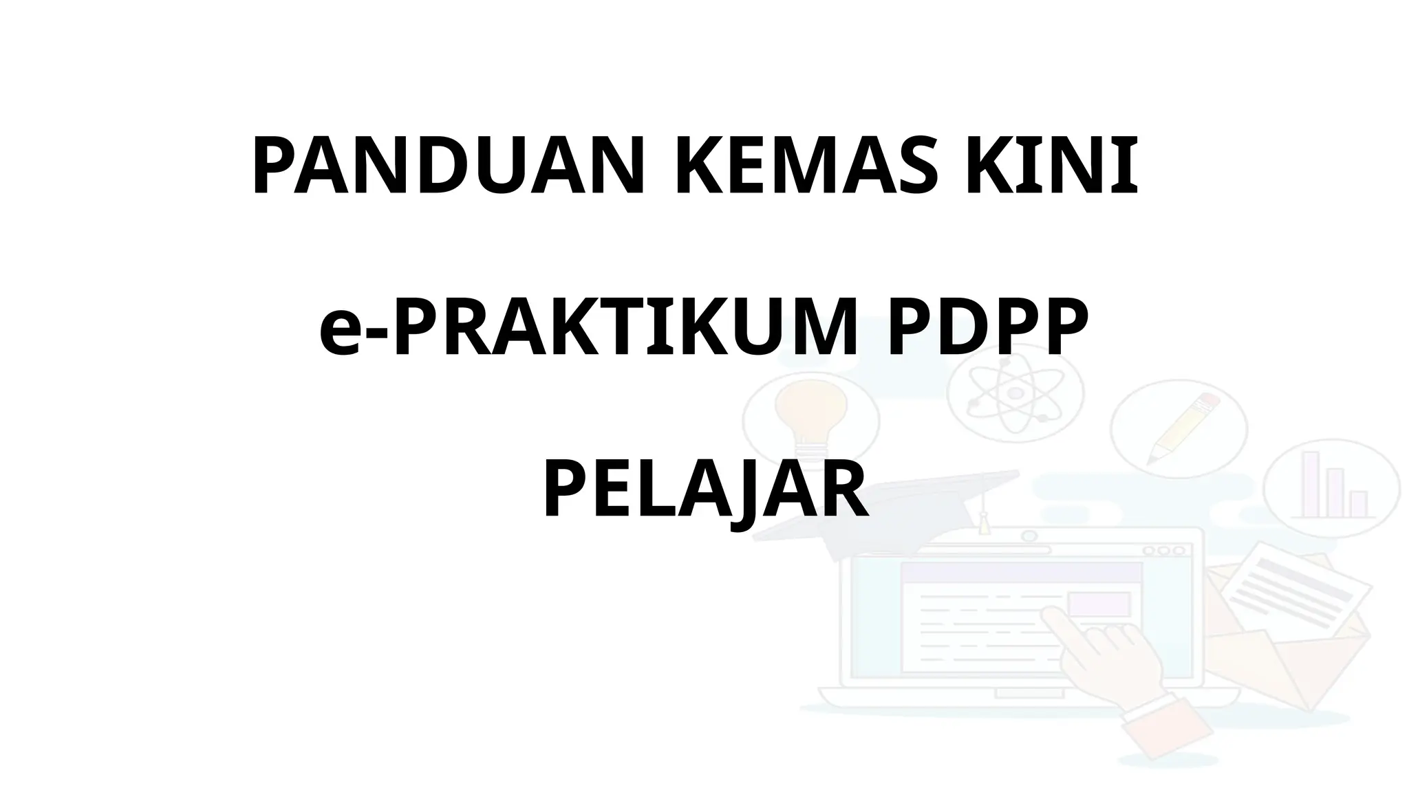PANDUAN PELAJAR e_PRAKTIKUM PDPP ipg.pptx