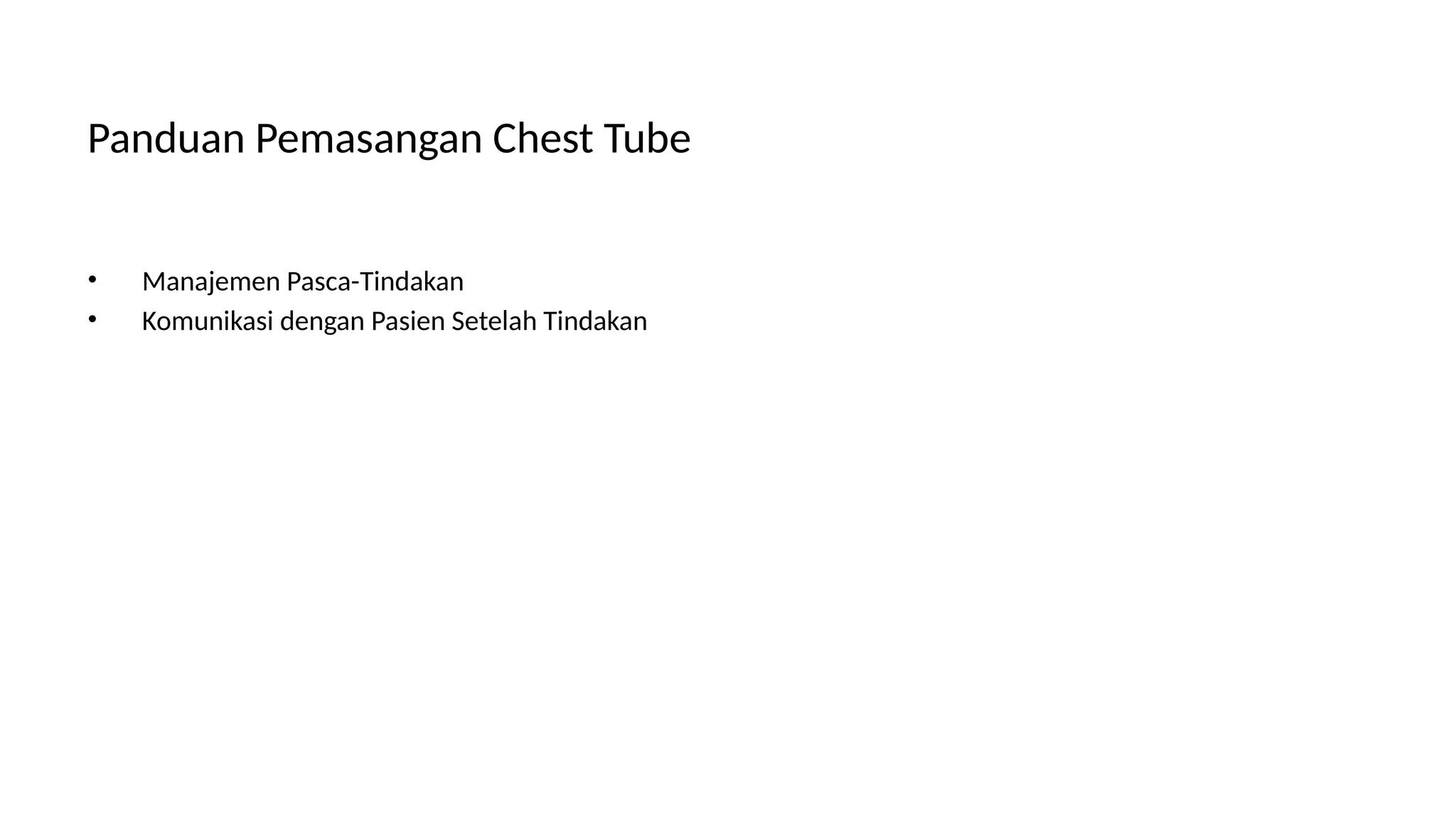 Panduan Pemasangan Chest Tube bahasa indonesia.pptx