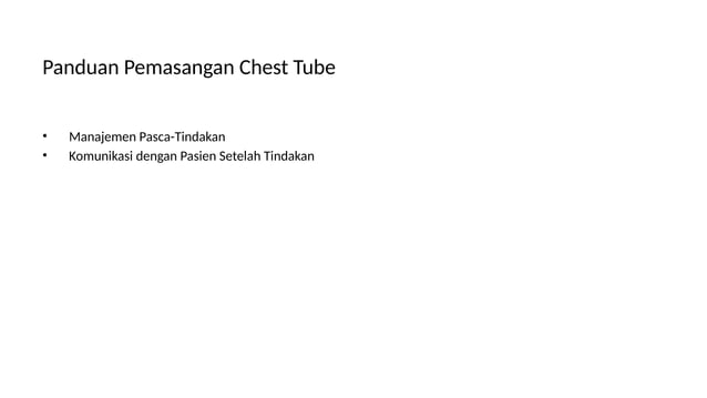 Panduan Pemasangan Chest Tube bahasa indonesia.pptx
