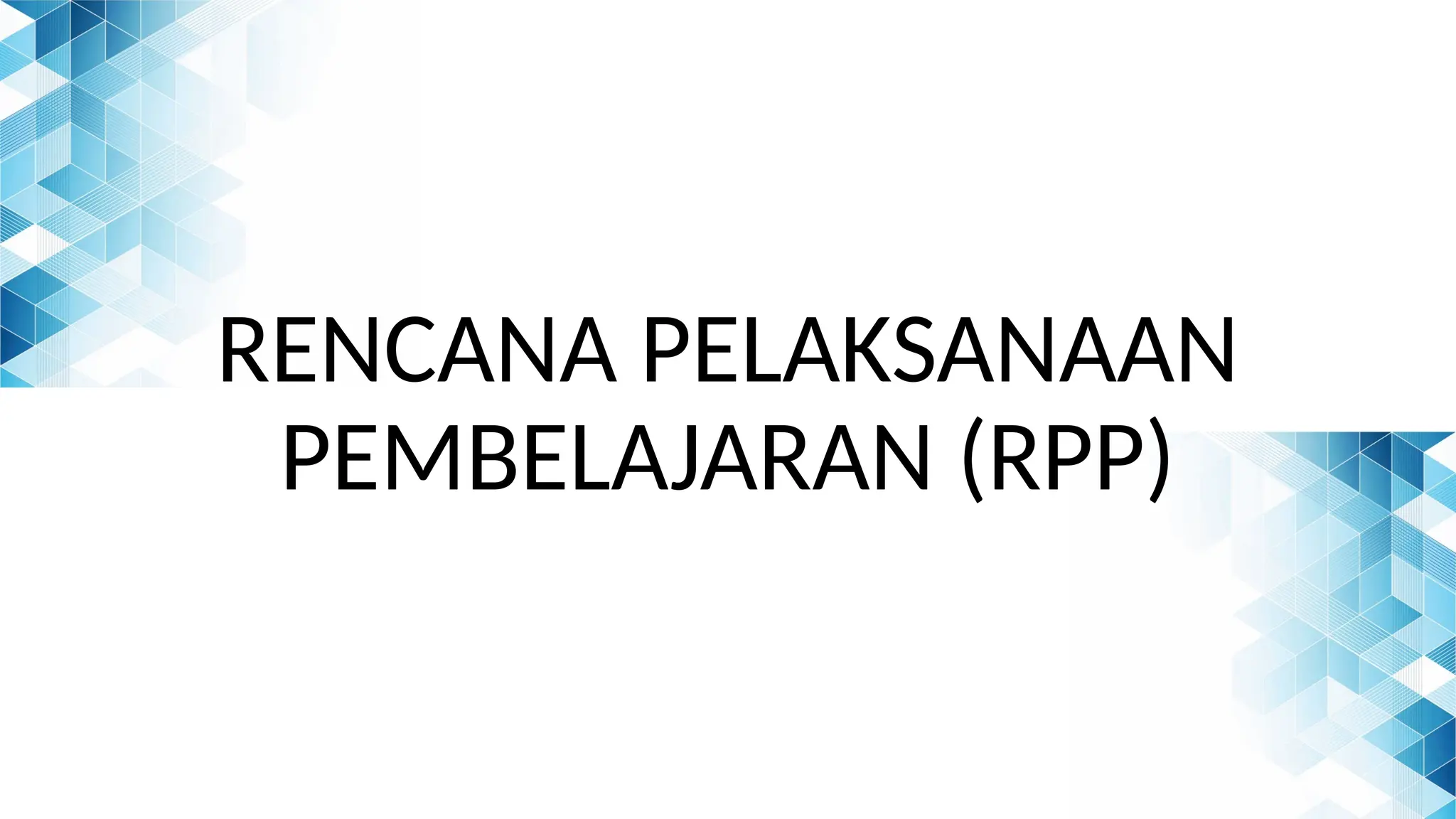 Panduan Pembuatan RPP Rencana Pembelajaran .pptx