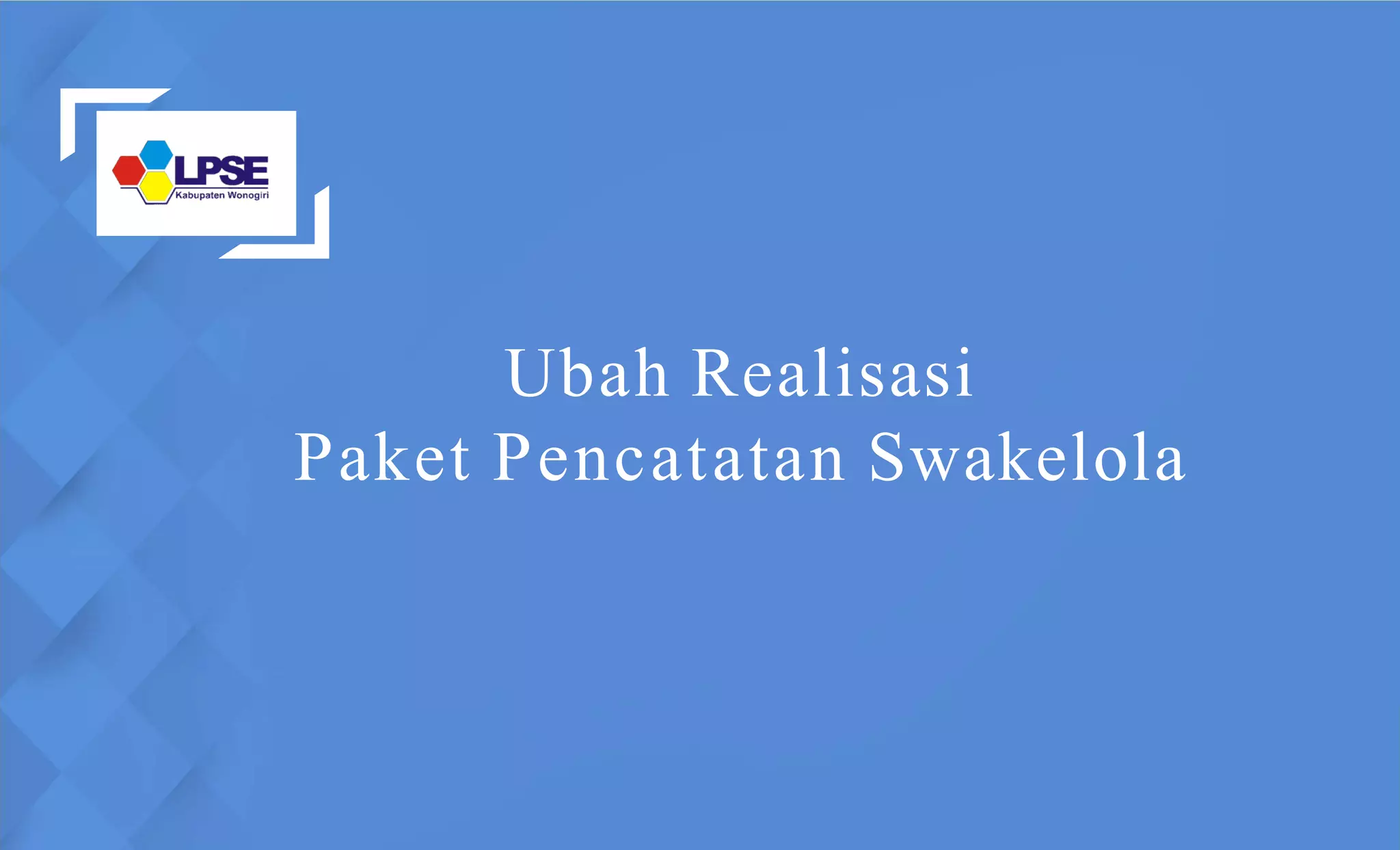 Panduan Pencatatan Swakelola SPSE.pdf