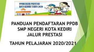 Panduan pendaftaran ppdb smp negeri jalur prestasi kota | PPTX