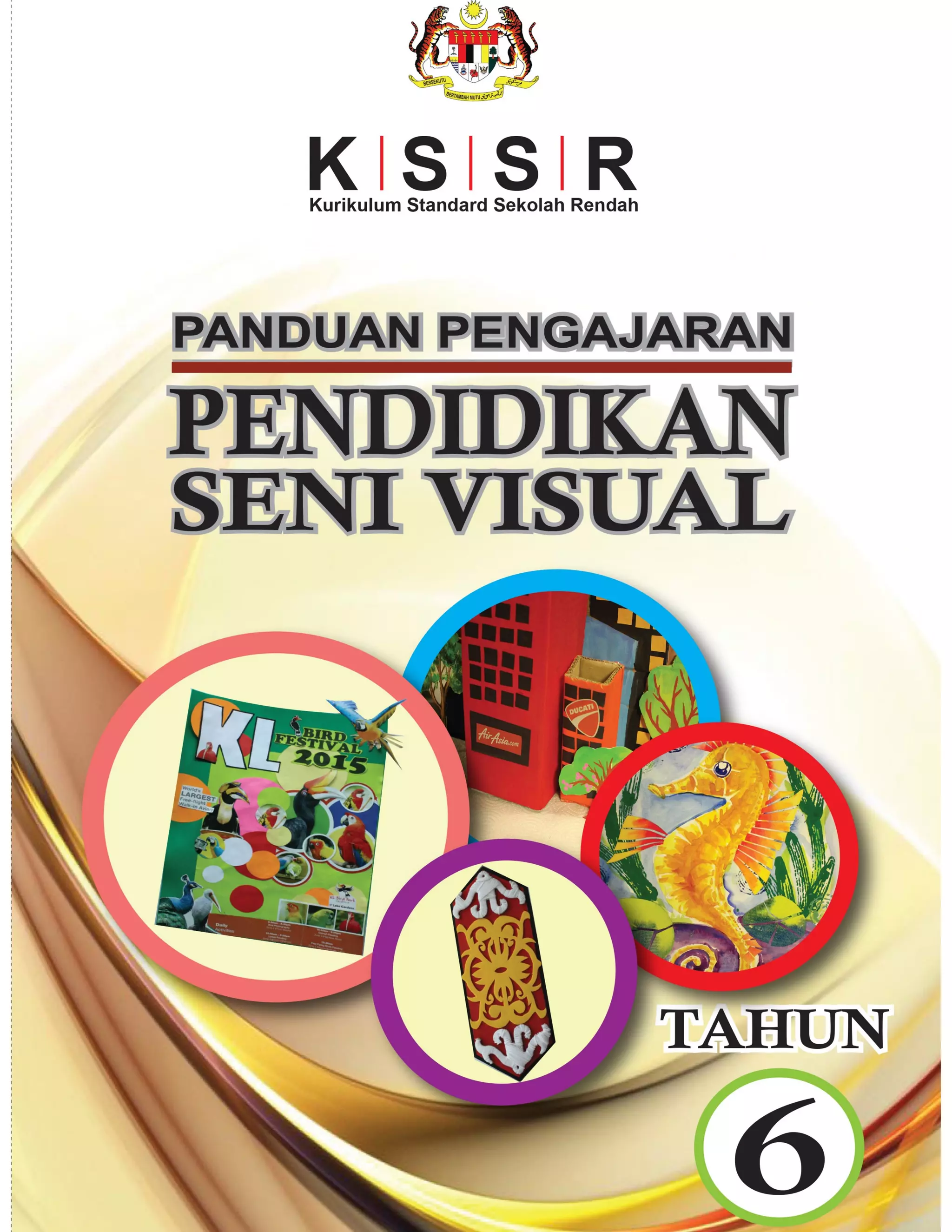 Panduan pengajaran kssr pendidikan seni visual tahun 6 | PDF