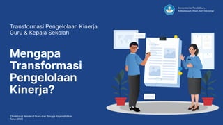 Panduan Pengelolaan Kinerja Guru dan Kepala Sekolah di PMM.pptx.pdf