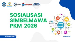 Comprehensive Guide to SIMBELMAWA PKM 2026 Proposal Submission and ...