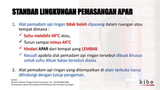PANDUAN STANDAR PENGGUNAAN, PEMASANGAN & PEMELIHARAAN APAR.pptx