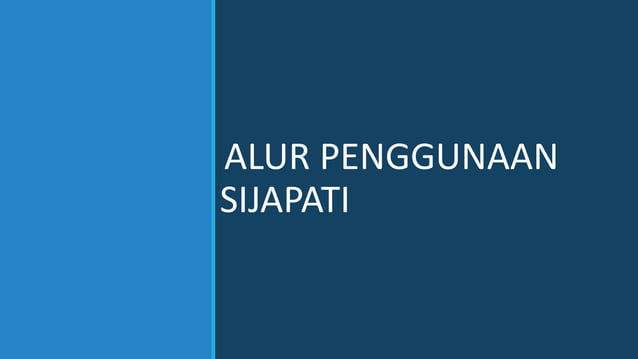 Panduan Teknis SIJAPATI.pptx