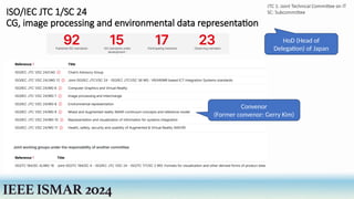 De jure standardization at ISO/IEC JTC 1/SC 24 and ISMAR | PPT
