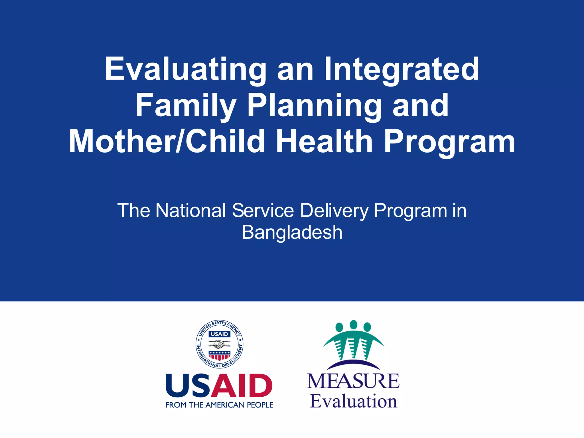 Evaluating an Integrated Family Planning and Mother/Child Health ...