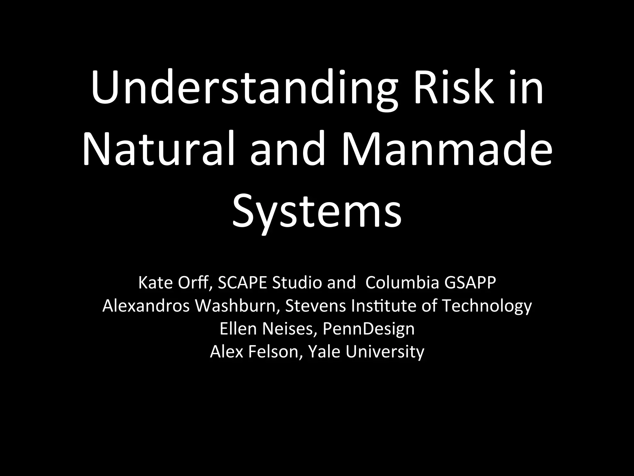 Panel 2: Understanding Risk in Natural and Manmade Systems | PDF ...