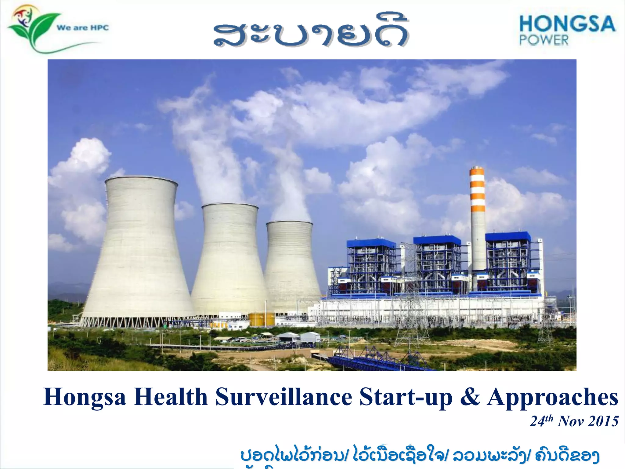 Hongsa Health Surveillance Start-up and Approaches Hongsa Project - The ...