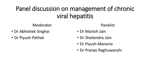 Panel discussion on management of chronic viral hepatitis.pptx