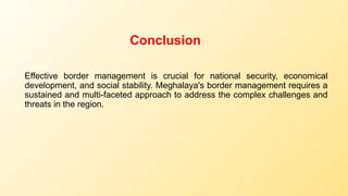 Salient aspect of Meghalaya border with Bangladesh | PPTX | Geography ...