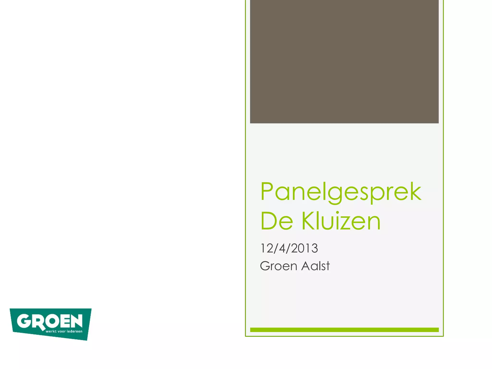 Panelgesprek de kluizen ppt zonder filmpje | PPT