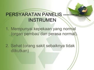 Panelis dalam evaluasi sensori | PPTX