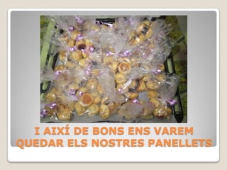 Panellets en la classe dels tigres 3 anys | PPTX