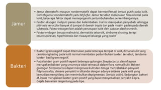 PANEL MODUL BERCAK PUTIH BLOK TROPIS FAKULTAS KEDOKTERAN UMI | PPTX