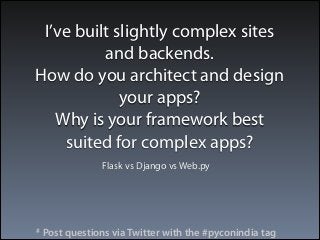 Pycon 2014 - Flask vs Django vs Web.py (PANEL) | PPT