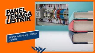 Slide Panel Instalasi Tenaga Listrik materi | PPTX