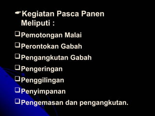 Panen Dan Pascapanen Padi HARI TANI Update.ppt