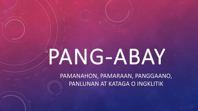 Pang abay | PPT