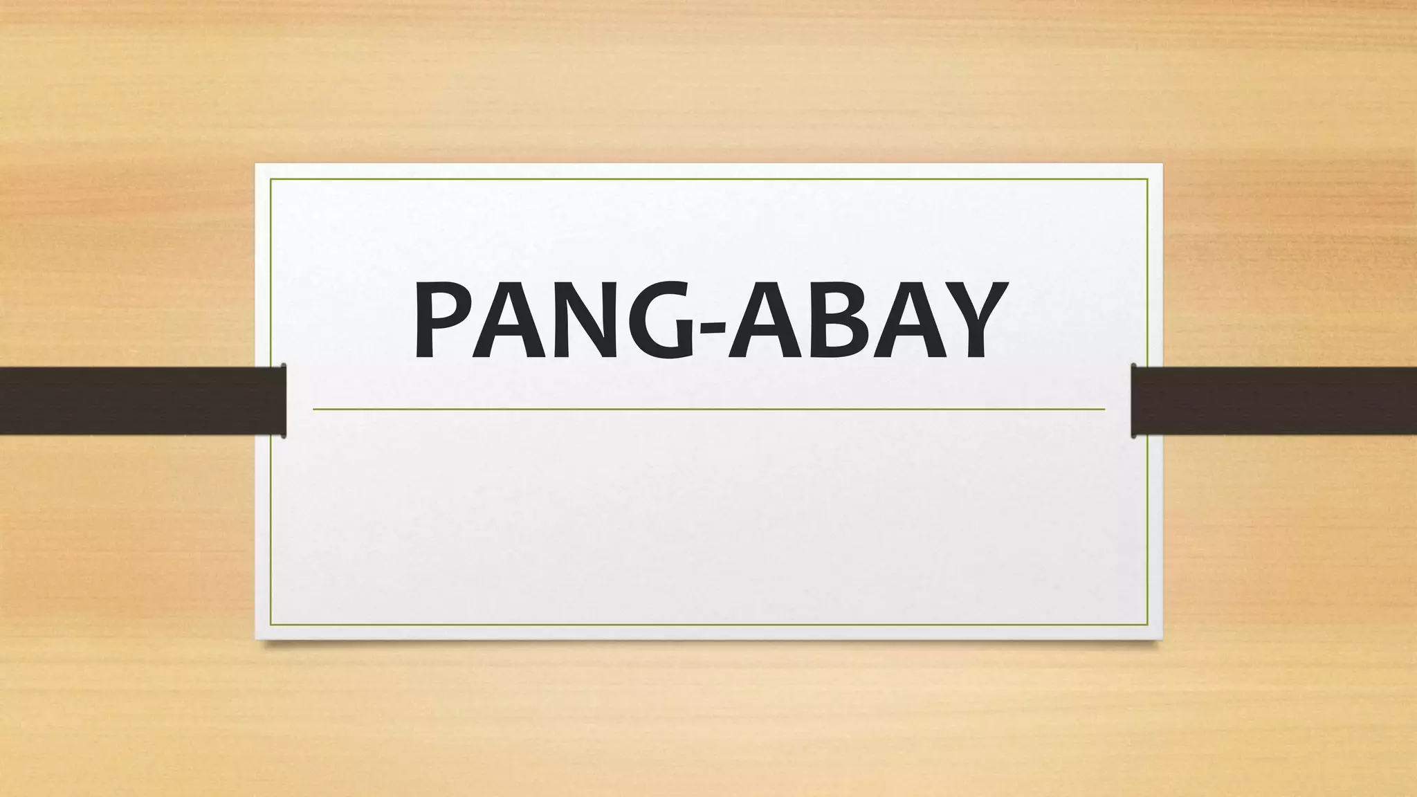 Pang abay | PPTX