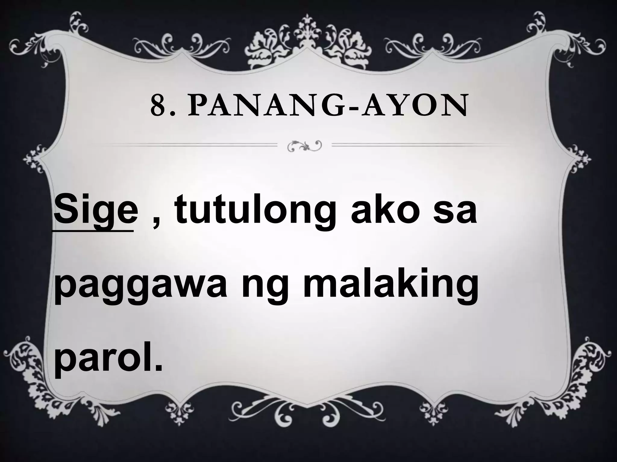 Pang abay na Panang-ayon, pananggi at pang-agam (ACTIVITY) | PPTX