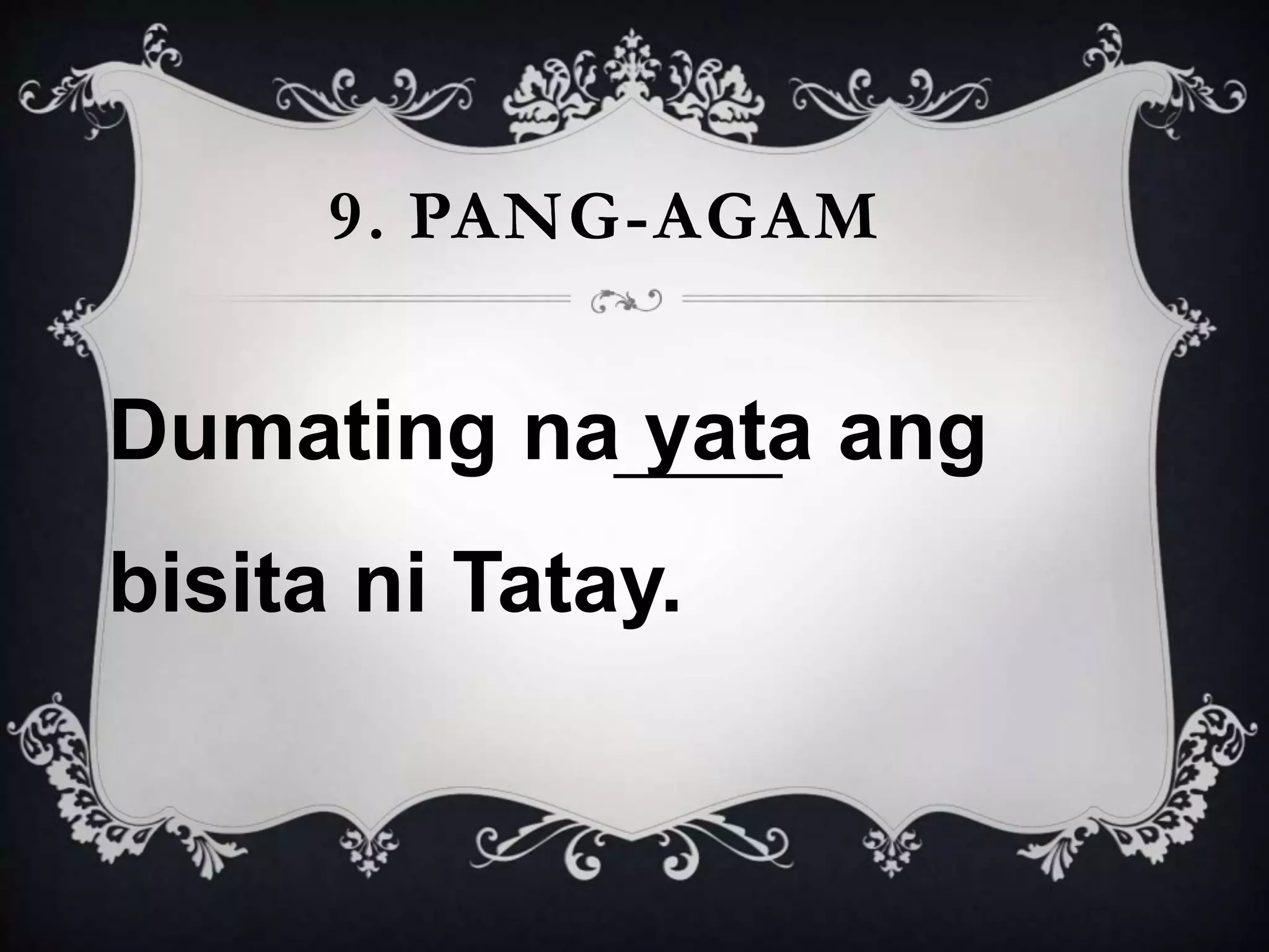 Pang abay na Panang-ayon, pananggi at pang-agam (ACTIVITY) | PPTX