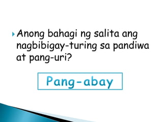 PANG-ABAY AT ANG BINIBIGYANG-TURING NITO Baitang 8 | PPTX