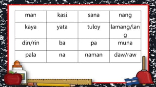 Pang-Abay na Ingklitik.pptx