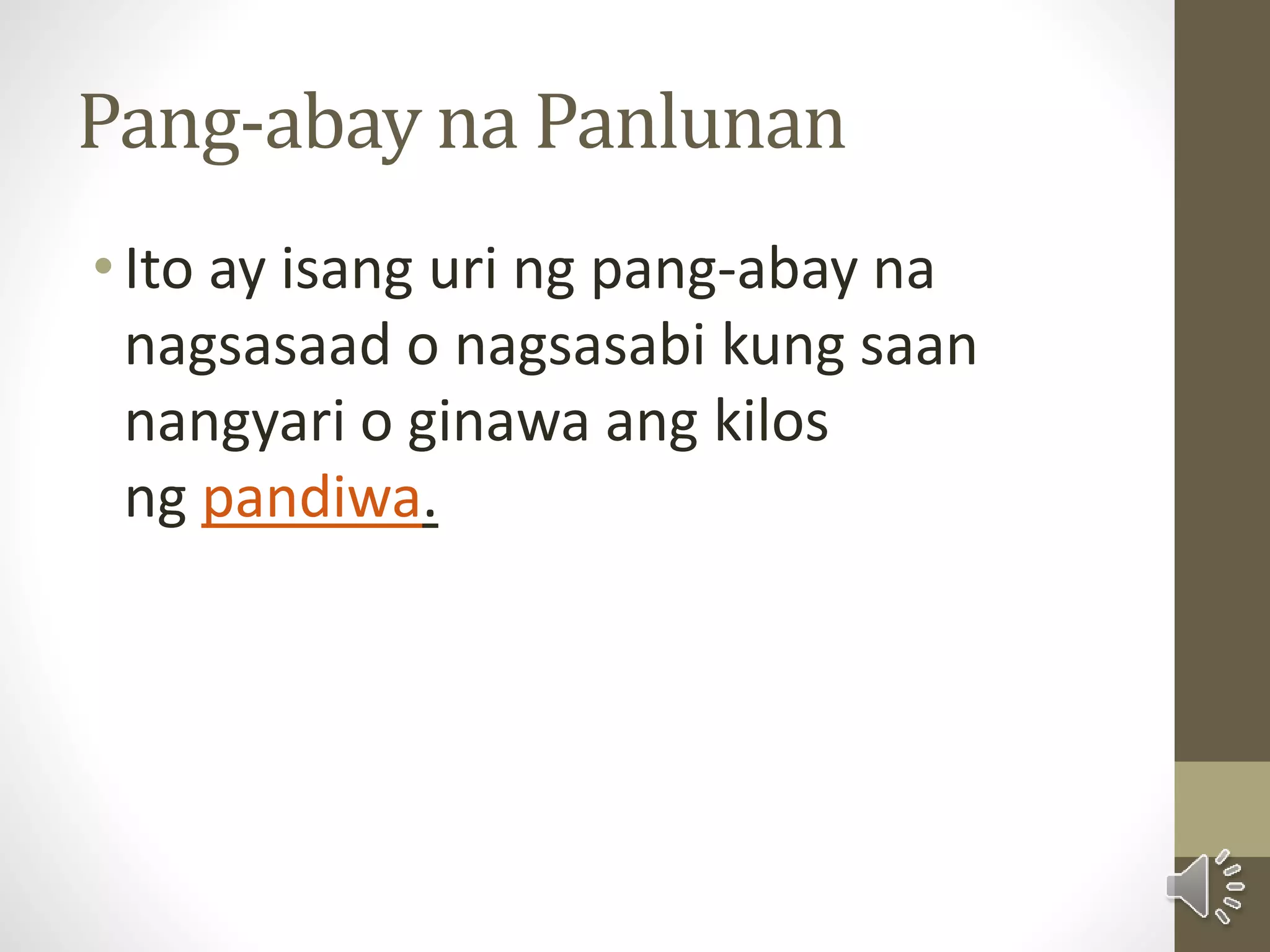 Pang-abay na Panlunan.pptx