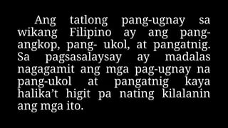 ANG PANG-UGNAY AT ANG MGA URI NITO - GRADE 10 FILIPINO | PPTX