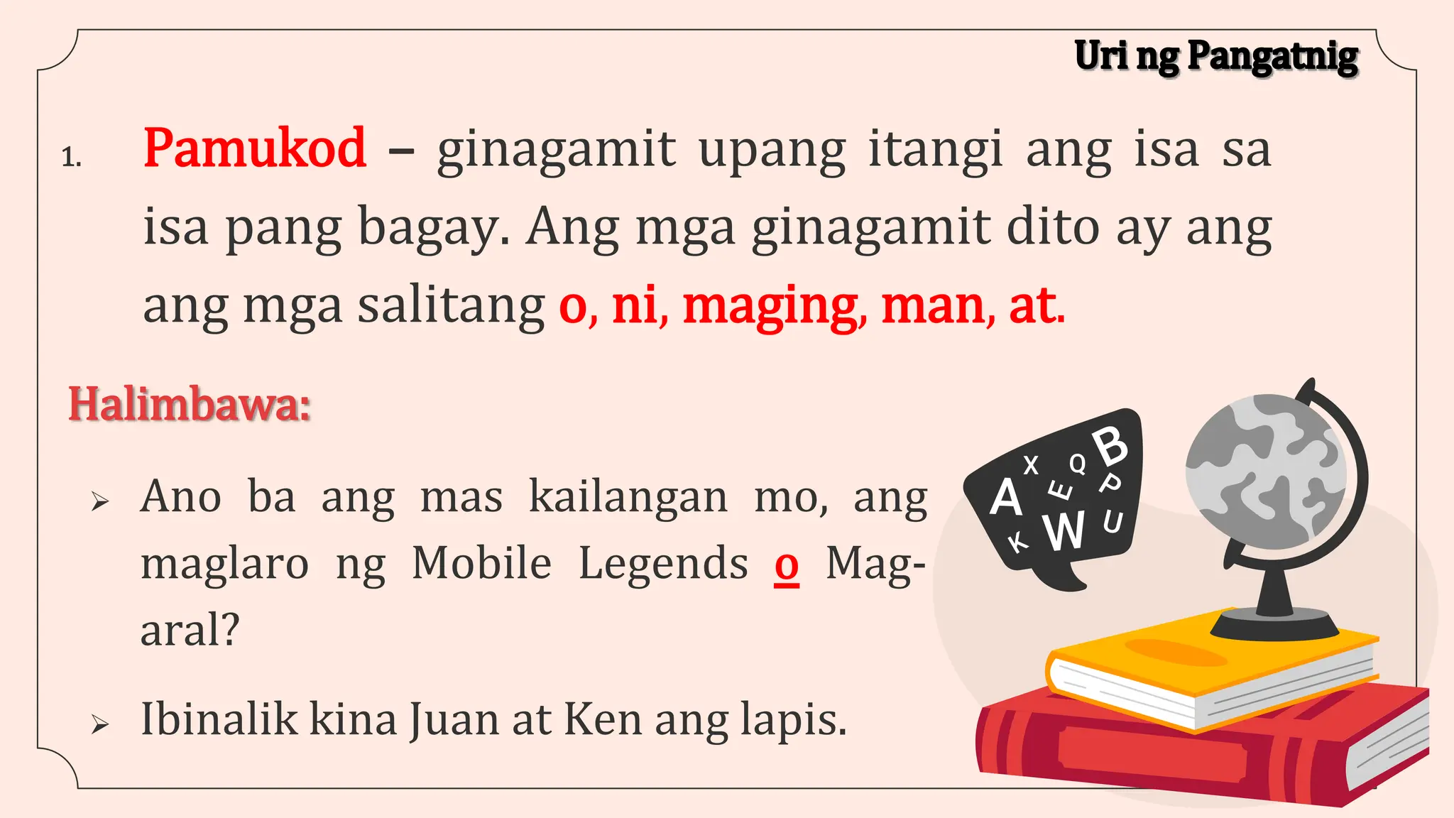 PANG-UGNAY - WK15.pptx May tatlong uri ng ang-ugnay | PPTX