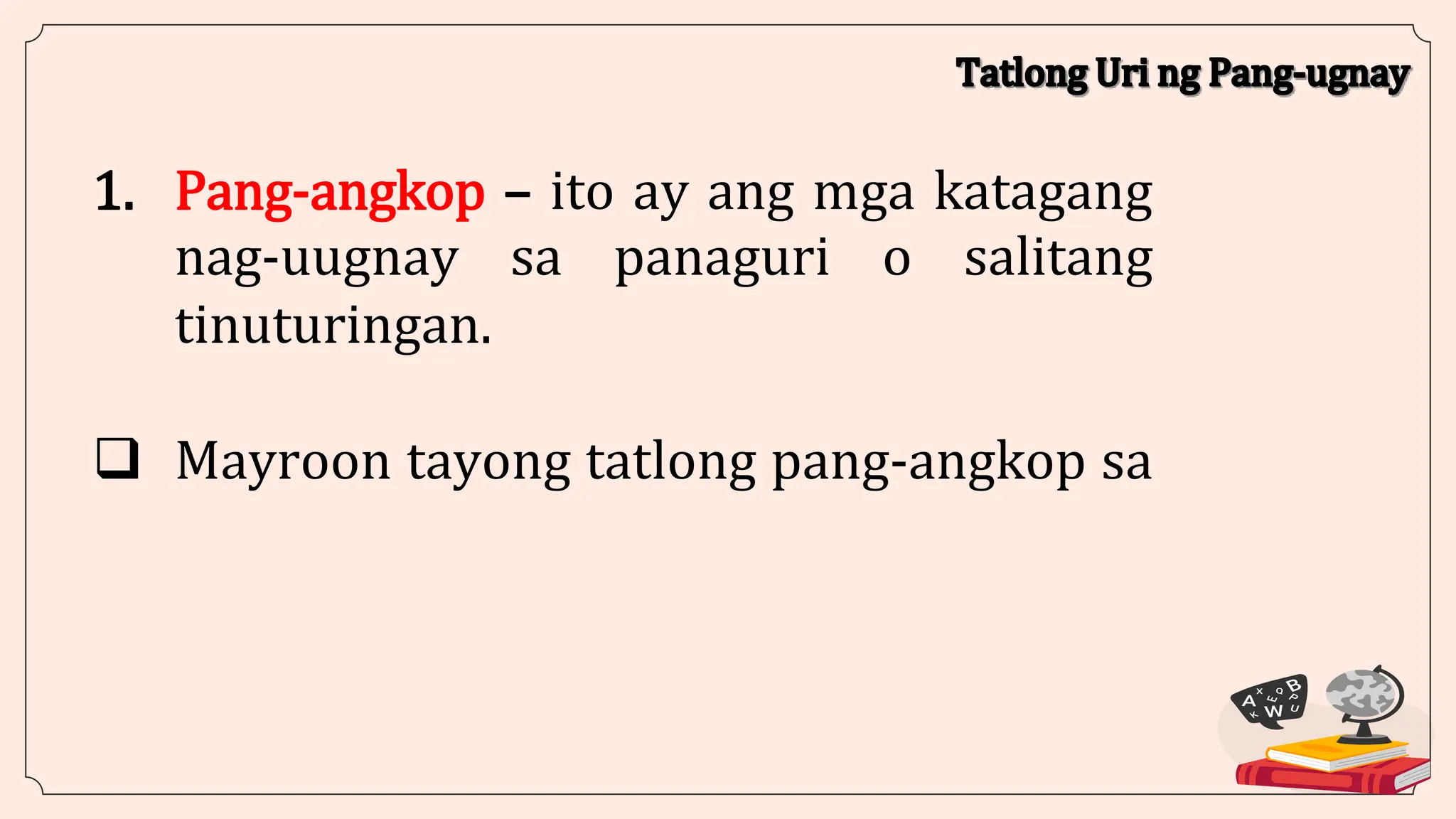 PANG-UGNAY - WK15.pptx May tatlong uri ng ang-ugnay | PPTX
