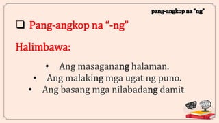 PANG-UGNAY - WK15.pptx May tatlong uri ng ang-ugnay | PPTX