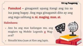 PANG-UGNAY - WK15.pptx May tatlong uri ng ang-ugnay | PPTX