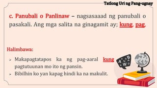 PANG-UGNAY - WK15.pptx May tatlong uri ng ang-ugnay | PPTX