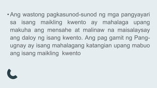 Pang ugnay sa pagsunod-sunod ng mga pangyayari | PPTX
