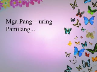 Pang uri (Panlarawan at Pamilang) | PPTX