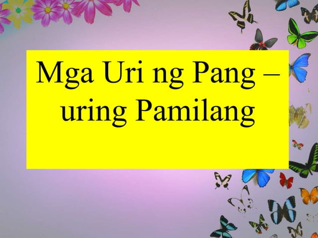 Pang uri (Panlarawan at Pamilang) | PPTX